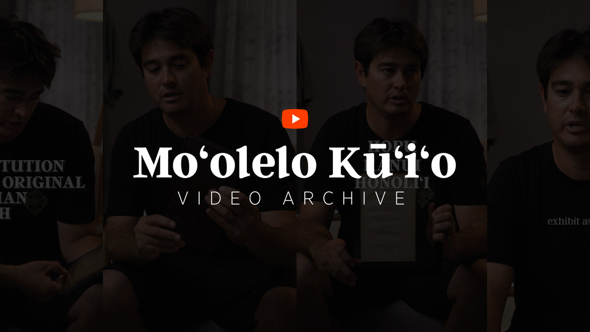 Mo‘olelo Kū‘i‘o Video Archive – Aloha Ke Akua Clothing Co.